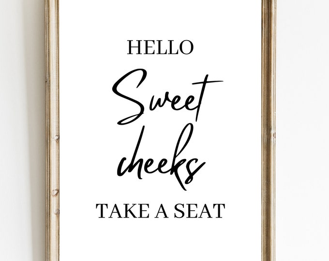 Well Hello Sweet Cheeks, Modern Bathroom Art, Funny Toilet Sign ...