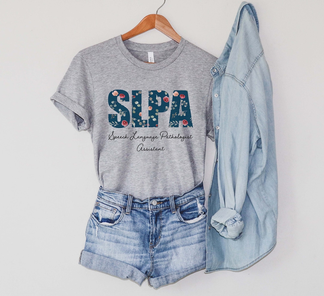 Speech Therapy Speech Language Pathologist, SLPA Shirt, Floral Speech ...