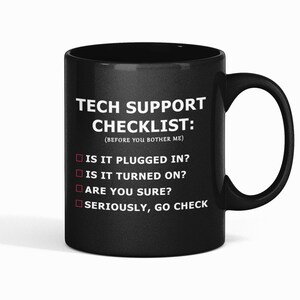 Tech Support Checklist Mug, Helpdesk Mug, Sysadmin Mug, System ...