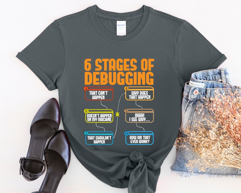 6 Stages of Debugging T-shirt Funny Programmer Shirt - Etsy