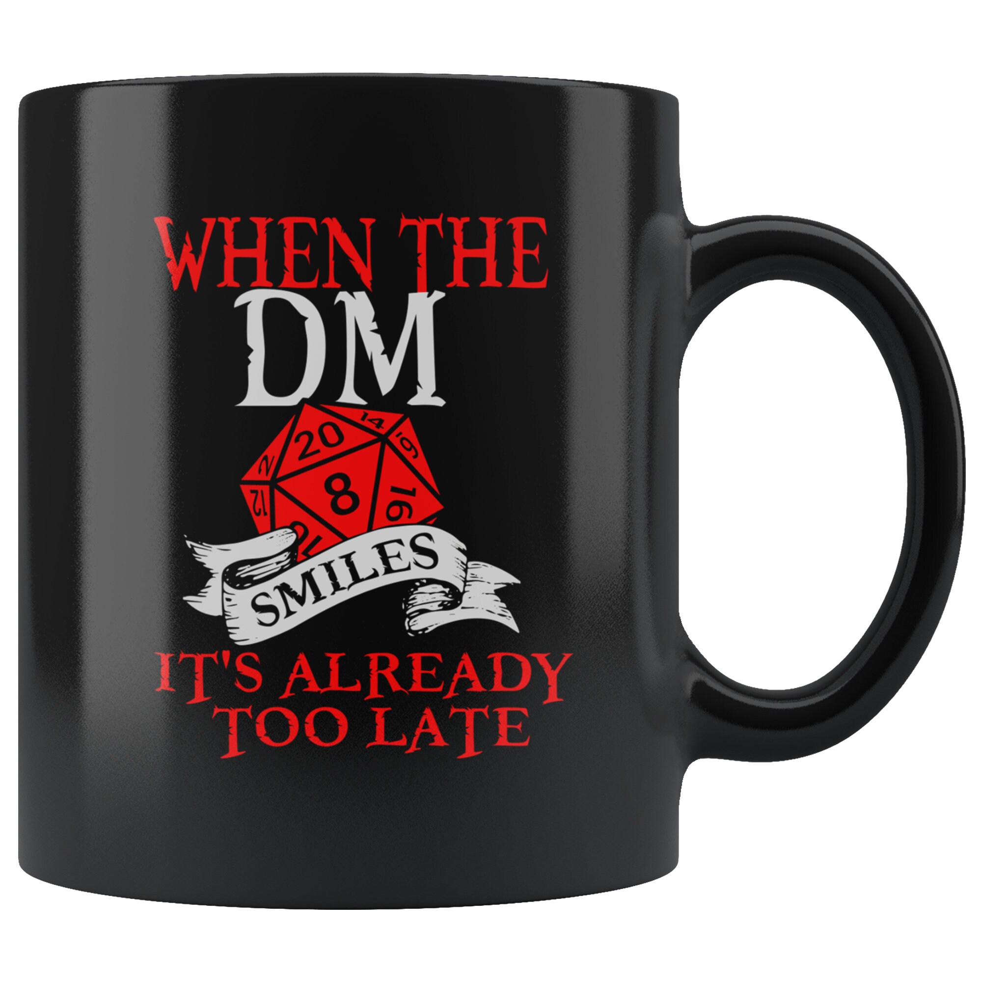 Dnd Coffee Mug When the Dungeon Master Smiles Dungeon Master - Etsy Canada