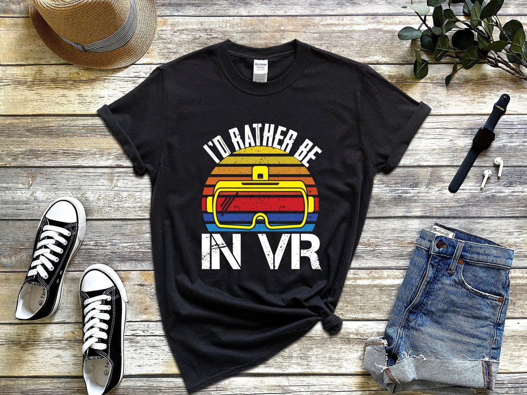 VR Gamer Shirt, I'd Rather Be in VR T Shirt, Virtual Reality Gifts, VR ...