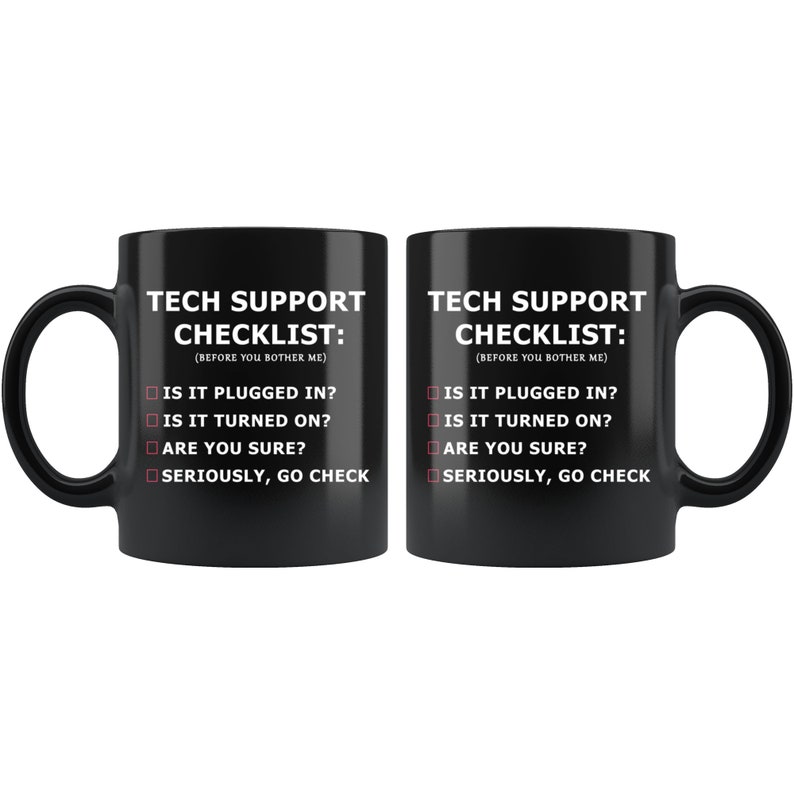 Tech Support Checklist Mug Helpdesk Mug Sysadmin Mug System - Etsy