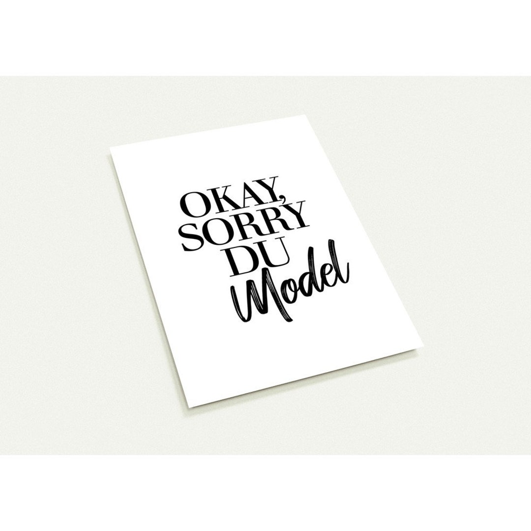 Karte okay Sorry Du Model Lustiges Geschenk Spruch Sprüche Set Mit 10 ...