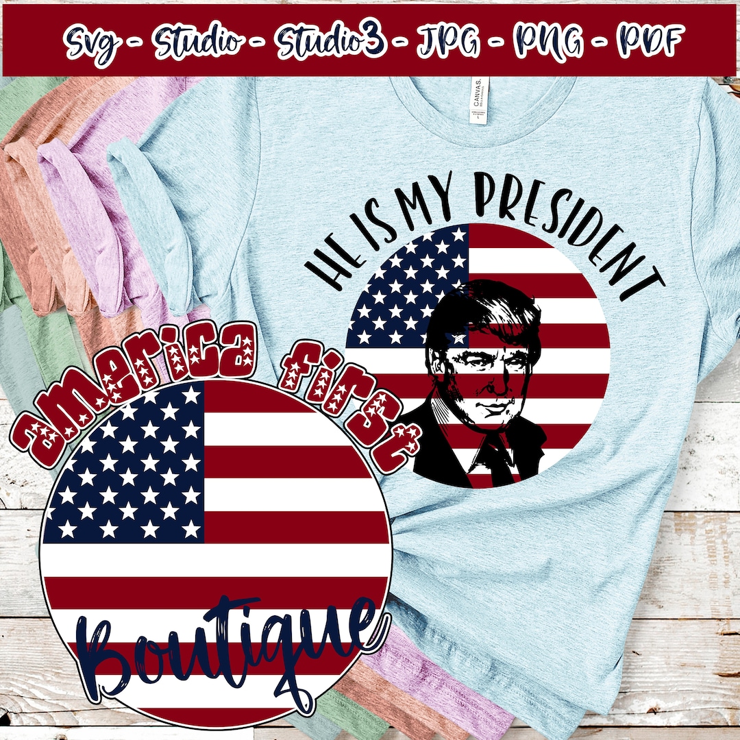 He is My President SVG - Etsy