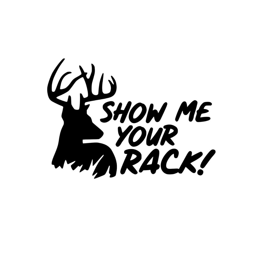 Show Me Your Rack Sticker Vinyl Decal Bumper Sticker Jcreatenz - Etsy