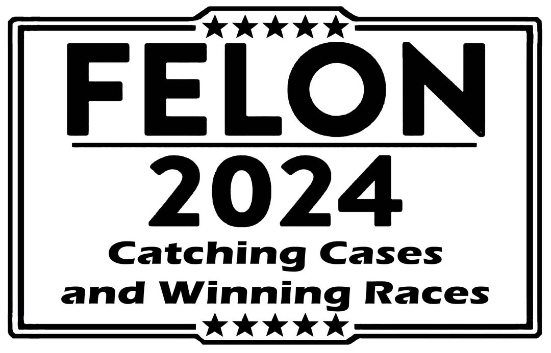 Felon 2024 Catching Cases. Laser Engrave File for Hat Patches. - Etsy