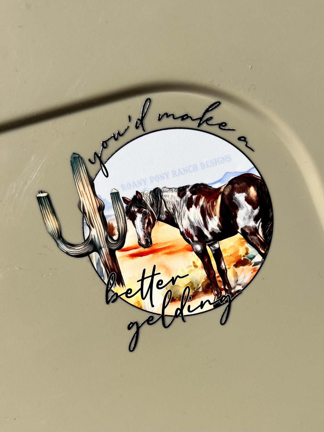 You'd Make a Better Gelding Sticker Decal Western Punchy Ranchy ...