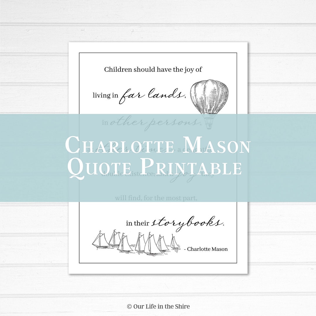 Charlotte Mason Quote Homeschool Printable | Wall Art | Homeschool ...
