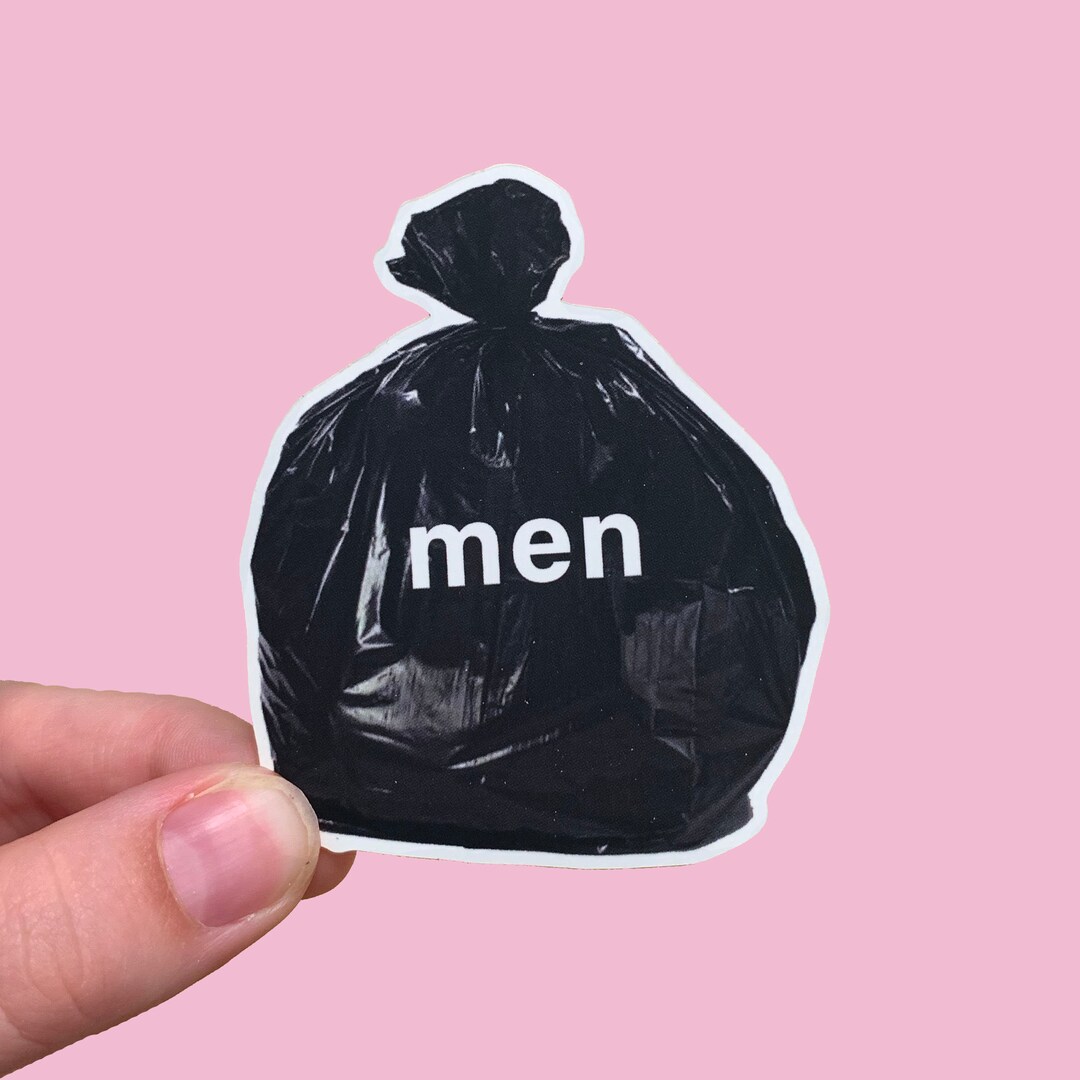 ORIGINAL Men Are Trash Sticker Waterproof Sticker Laptop Waterbottle ...