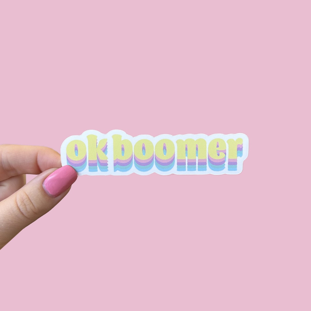 Ok Boomer Sticker (waterproof) - Gifts for Bffs, Best Friend Gifts ...