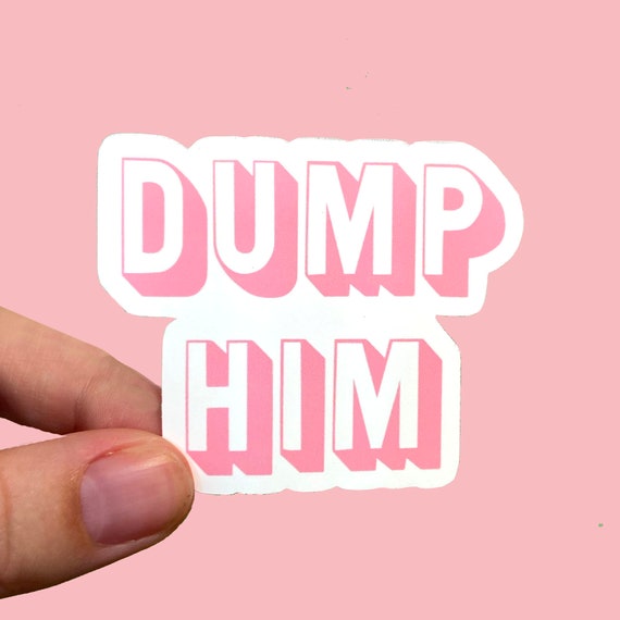 Britney Spears Inspired Dump Him Sticker waterproof Gifts | Etsy