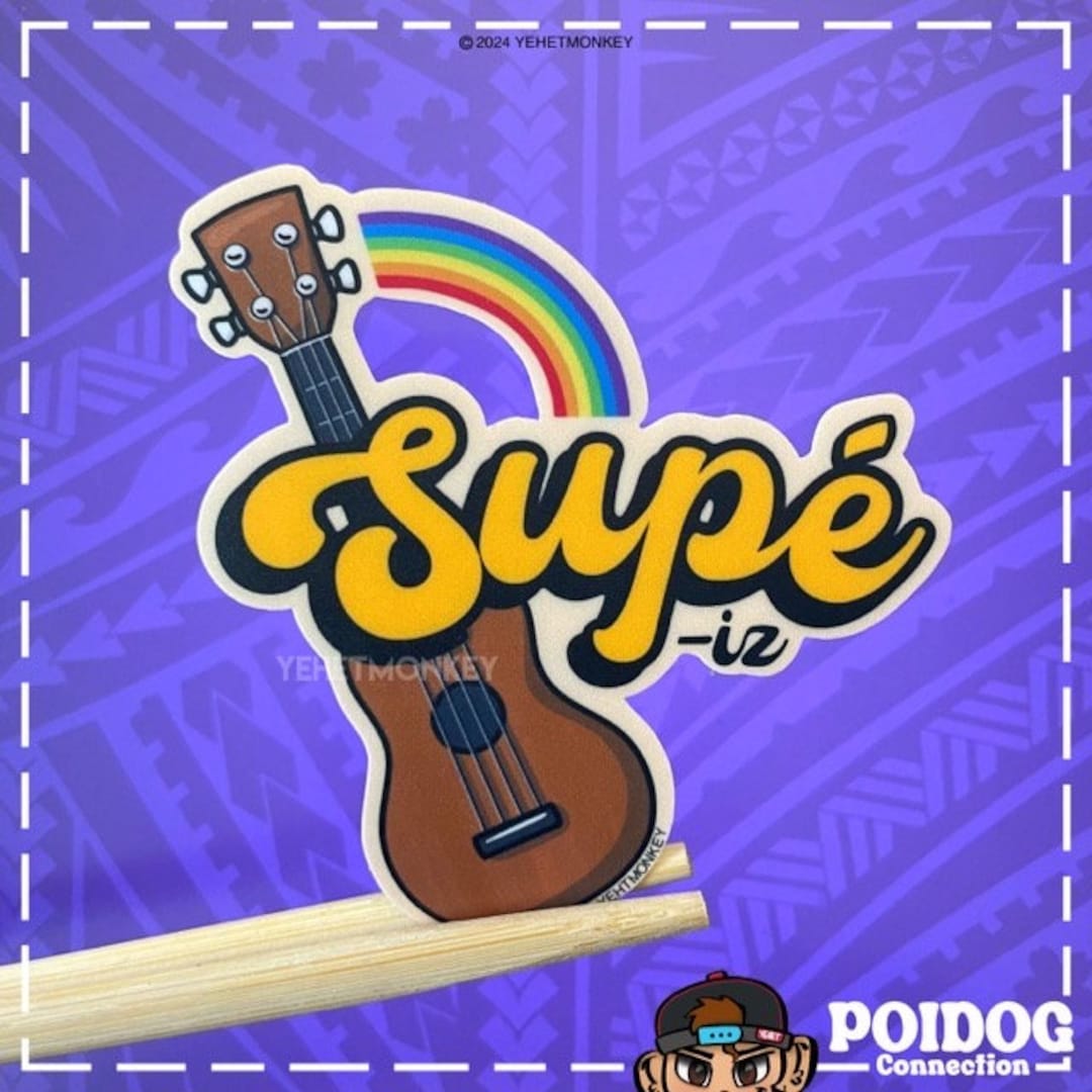 Braddah IZ- Supé Sticker [poidog Connection] - Etsy