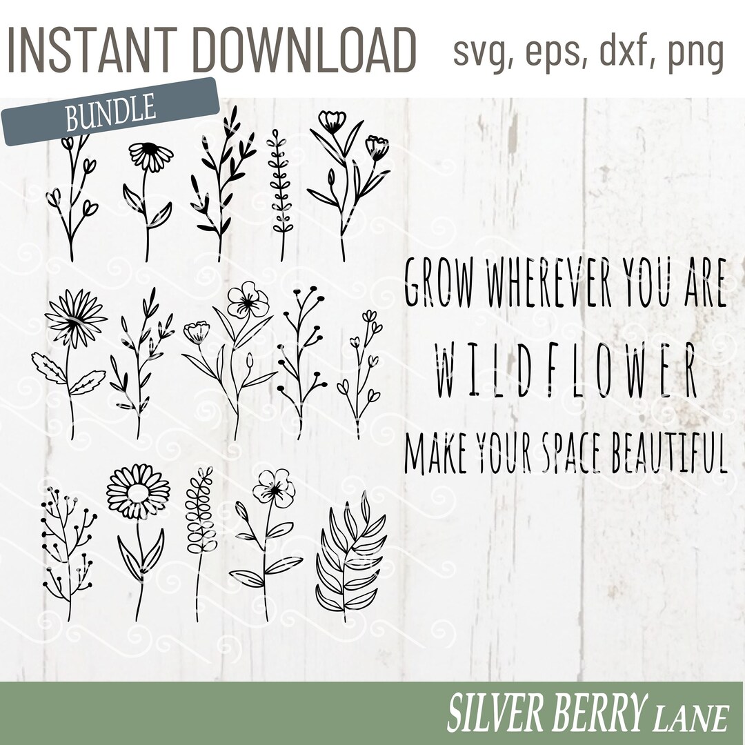 Wildflowers Bundle Svg-wildflower Tshirt Svg-grow Where You Are Svg ...