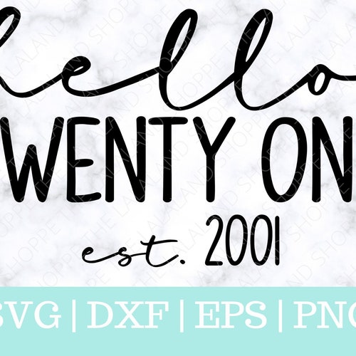 21st Birthday Svg and Png Hello 21 Svg - Etsy
