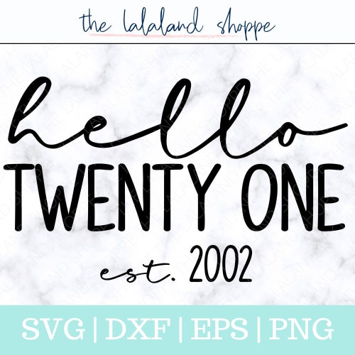 Hello Twenty One Svg 21st Birthday Svg Hello 21 Svg 21 - Etsy