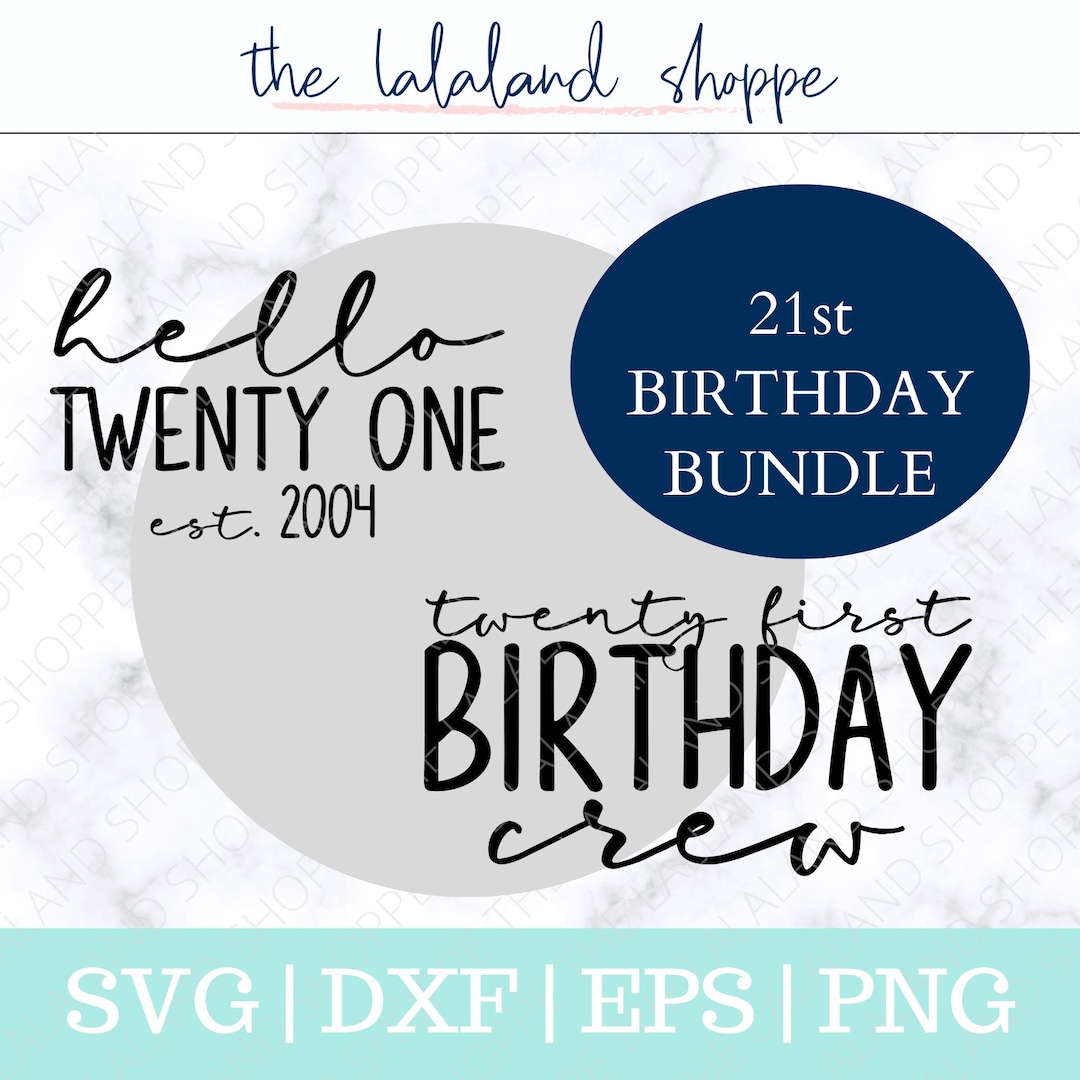21st Birthday SVG Hello 21 Birthday T-shirt Bundle Hello Twenty One Png ...