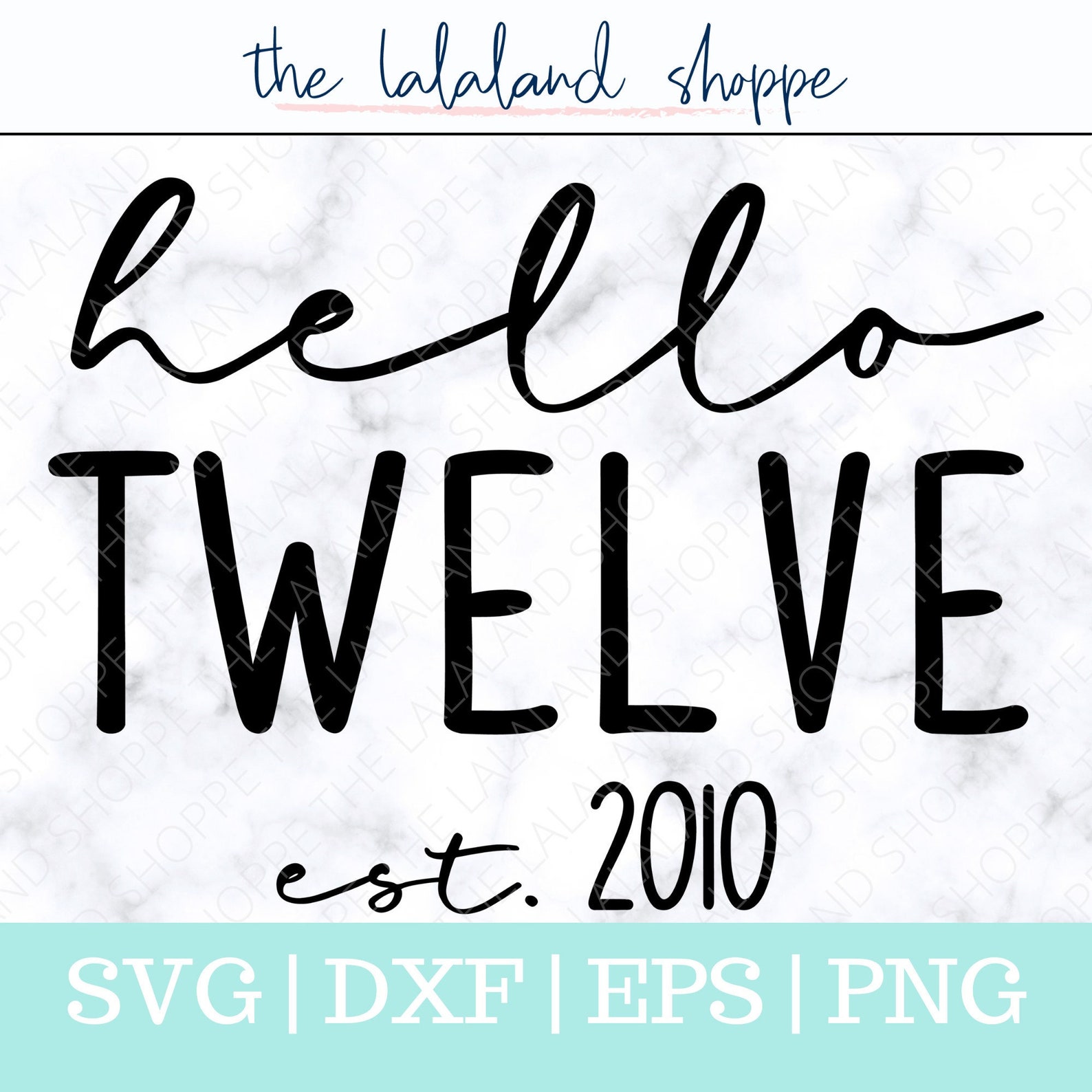 Hello Twelve SVG Hello 12 Established 2010 Svg Est 2010 | Etsy