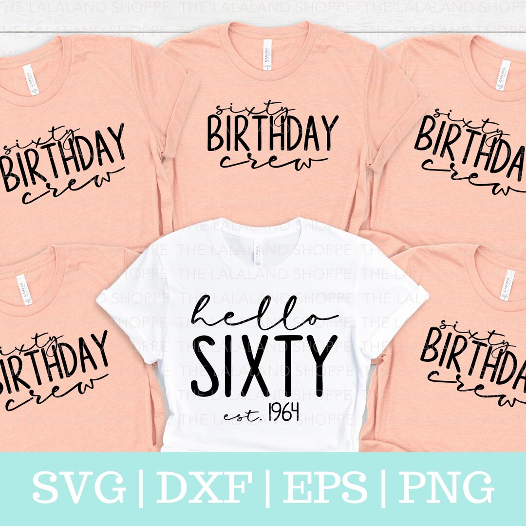 Hello 60 Birthday T-shirt SVG Bundle, Hello Sixty SVG, Hello 60 Svg ...