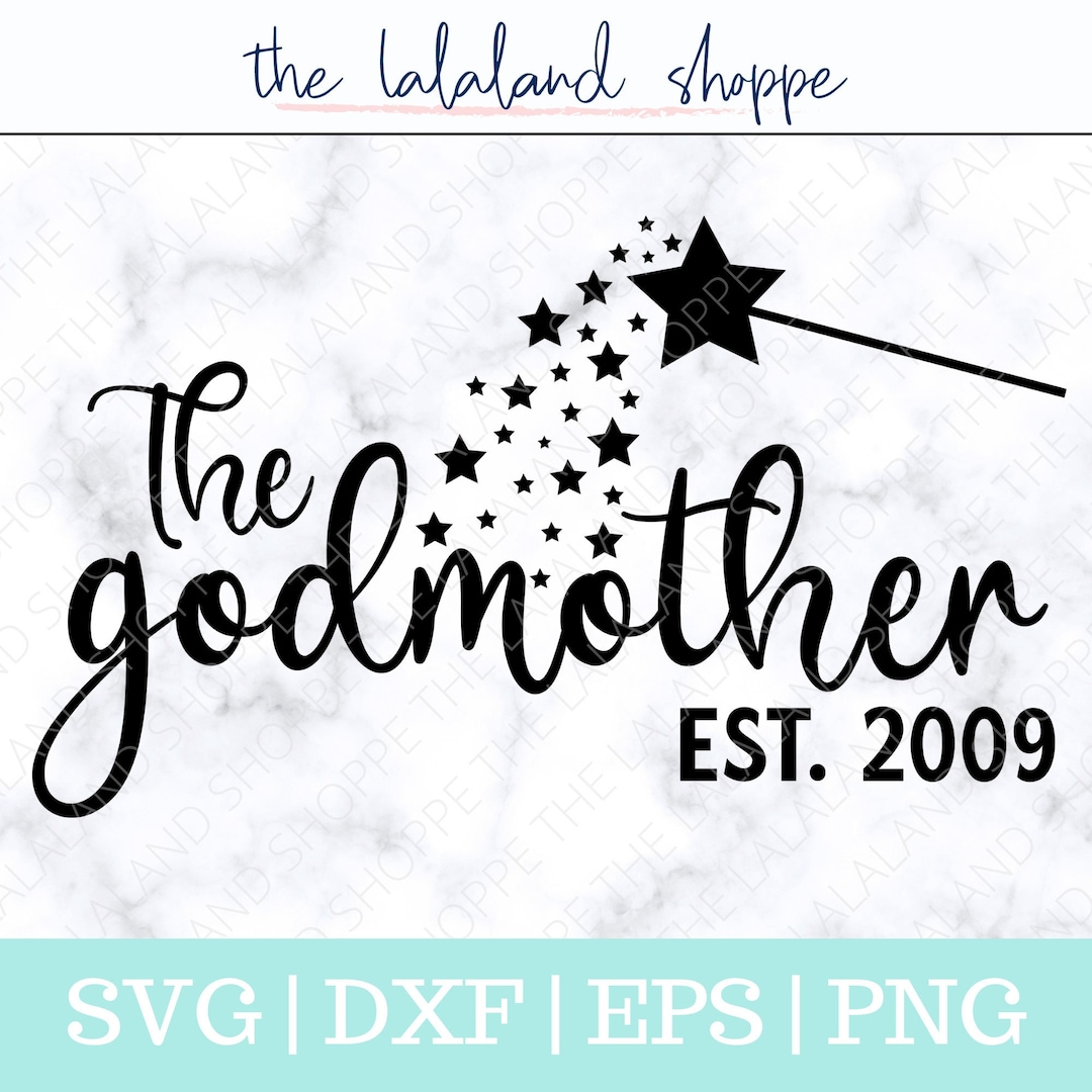 The Godmother Svg - Godmother Established 2009 SVG, Baptism Svg ...