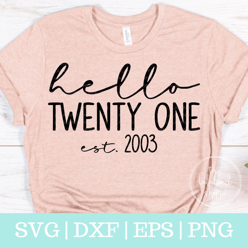 21st Birthday Svg Hello 21 Svg Hello Twenty One Svg 21 Svg 21 Birthday ...