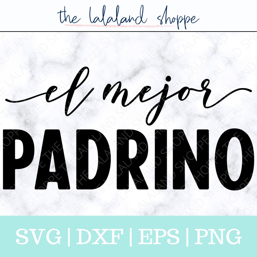 El Mejor Padrino SVG El Mejor Padrino Png Godfather Svg Baptism Svg ...