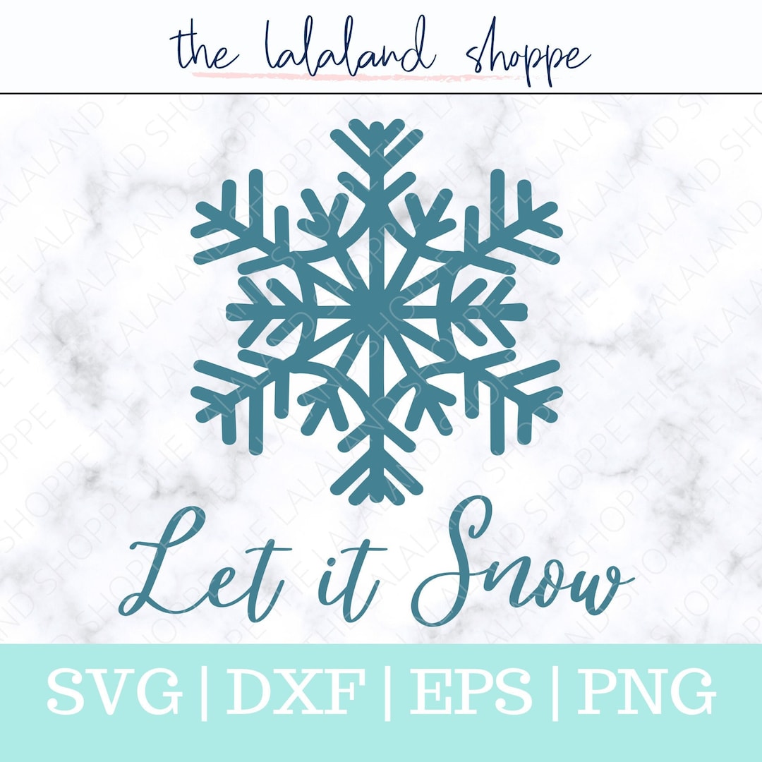 Let It Snow SVG, Snow Svg, Winter Svg, Snowflake Svg, Sublimation Png ...