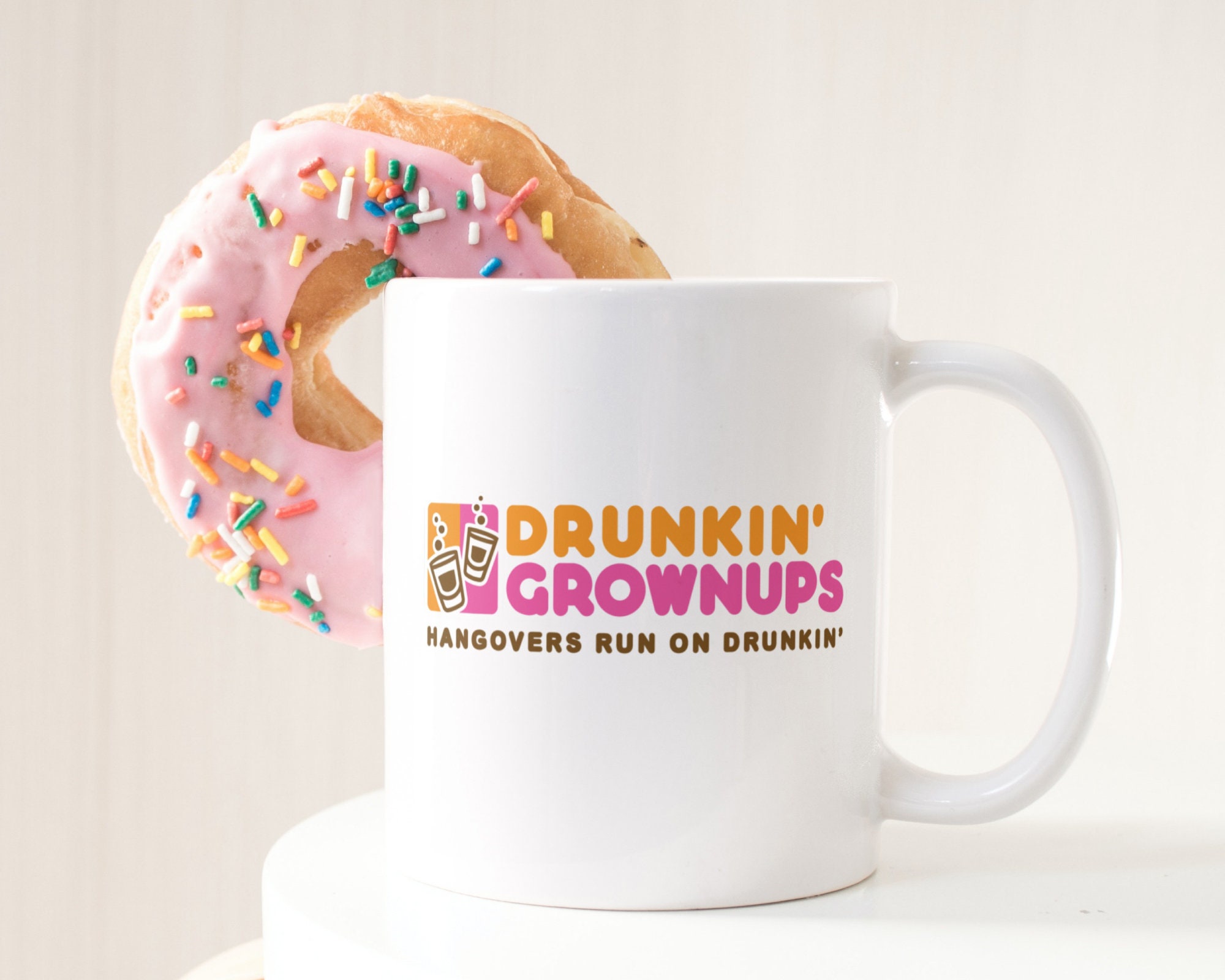 Drunkin Grownups | Dunkin Donuts | Coffee Mug | Drunk | Hangover ...