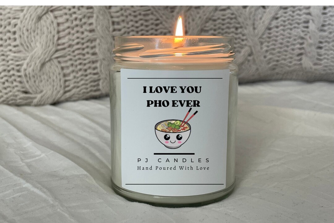 I Love You Pho Ever-candle Gift, for Pho Lovers, Pho Couples ...