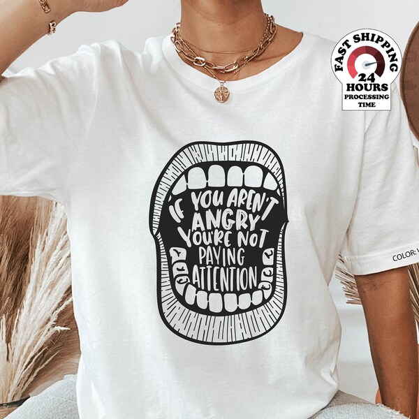 If Youre Not Angry Tee Shirt - Etsy