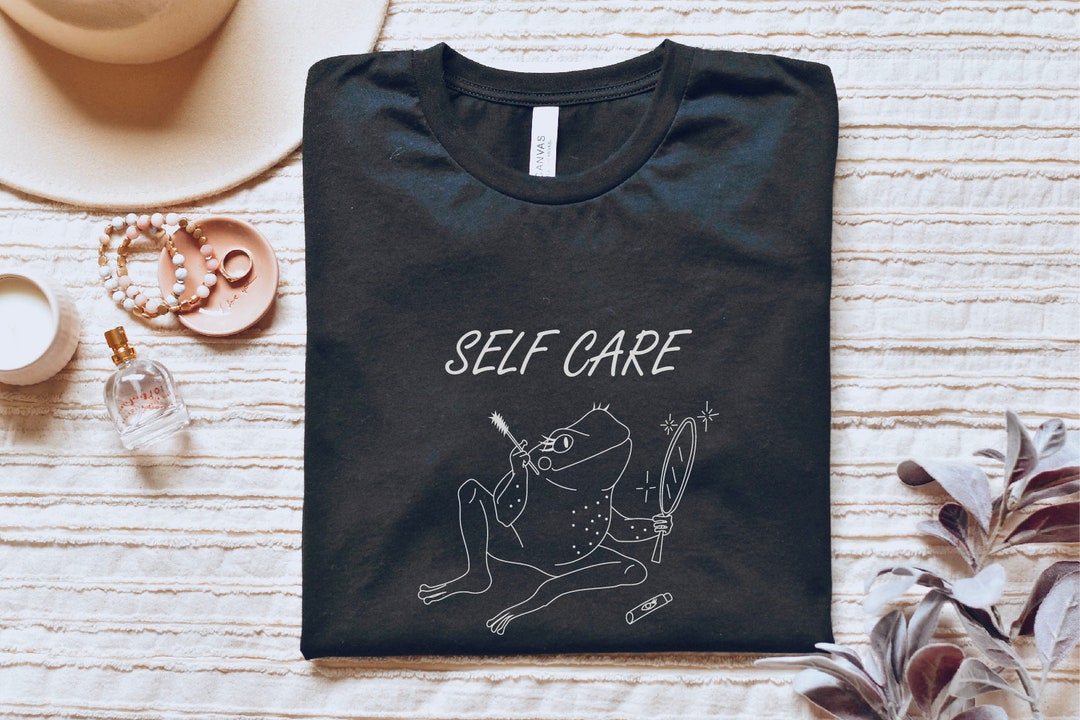 Self Care Shirt, Self Care Tshirt, Frog Shirt, Cute Frog, Frog Tshirt ...