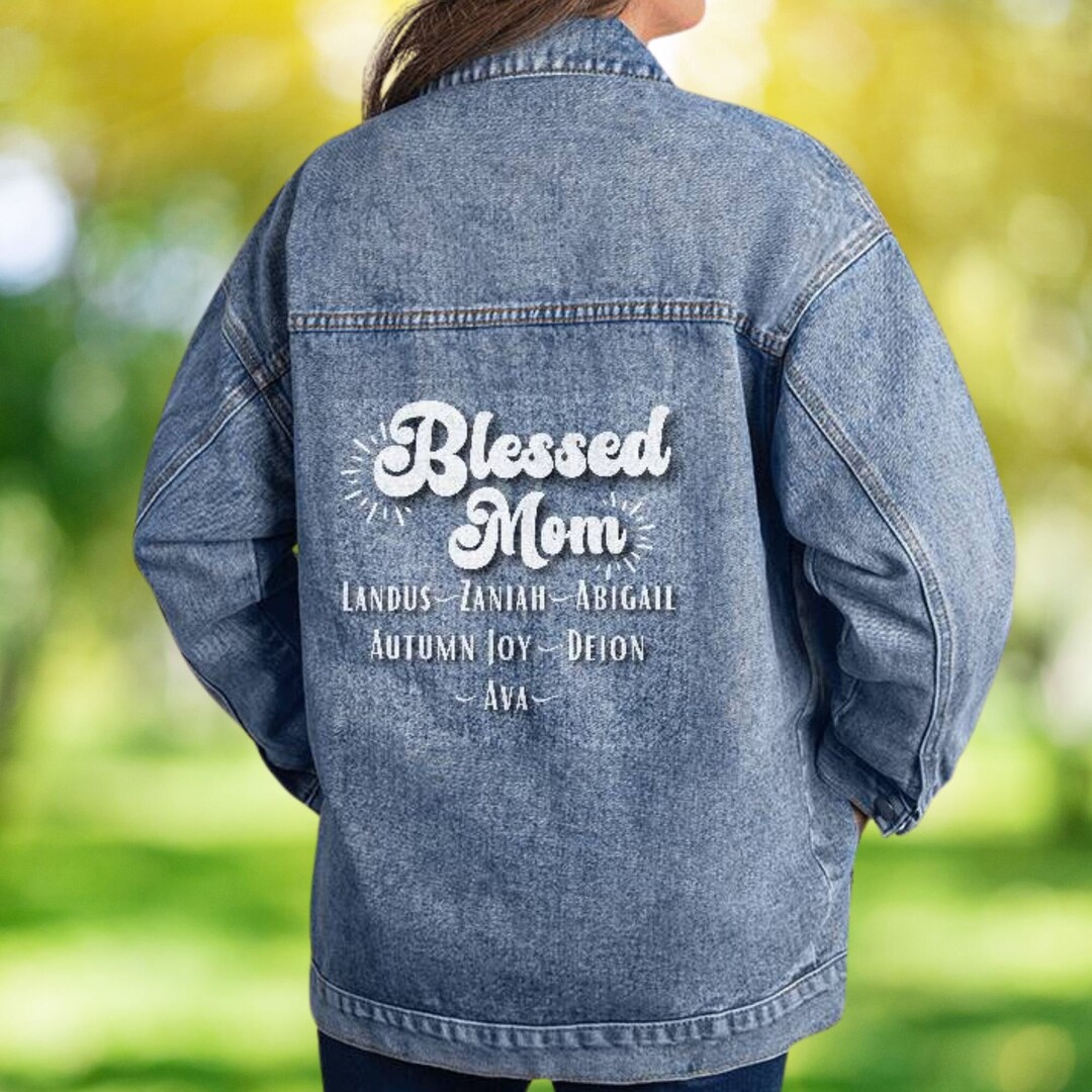 Personalized Blessed Mom Denim Blue Jacket for Mother's Day Oversized ...