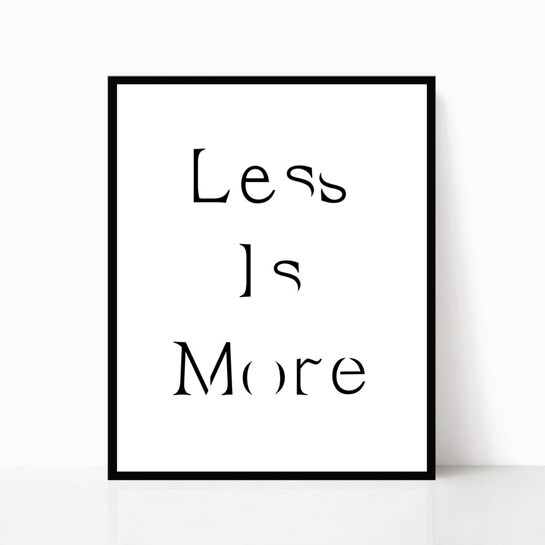 Minimalist Poster Minimalism Poster Less is More Poster - Etsy Australia