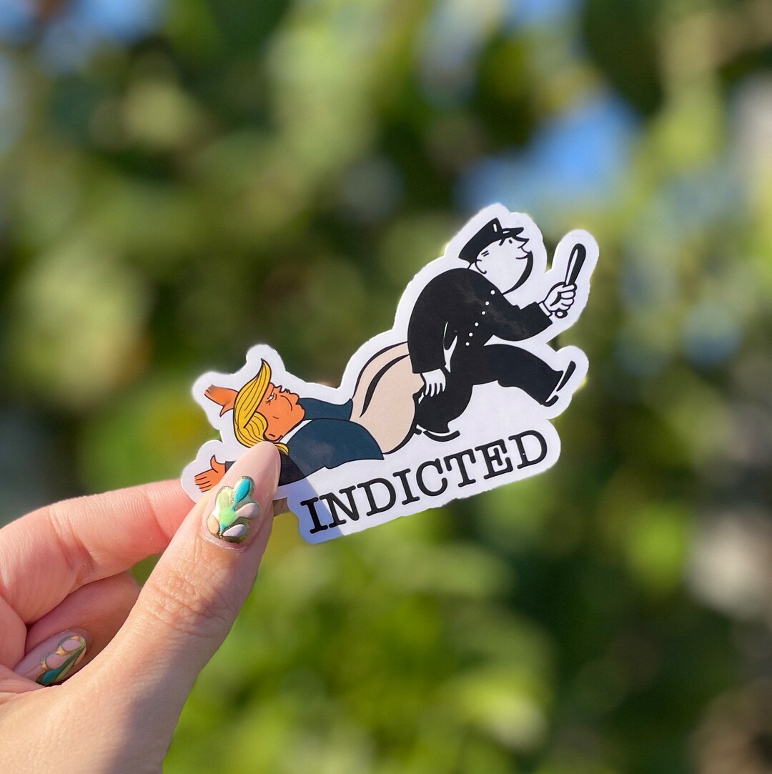 Trump Indicted Sticker Trump Arrested Trump Guilty Sticker Trump for ...