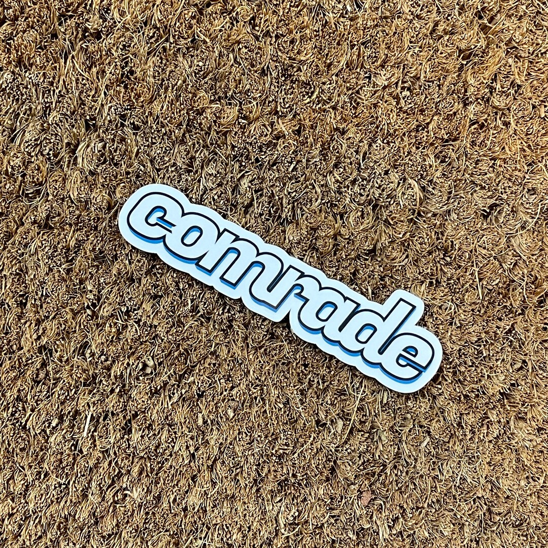 Comrade Sticker Anti-establishment Sticker Vinyl Weather & Scratch ...