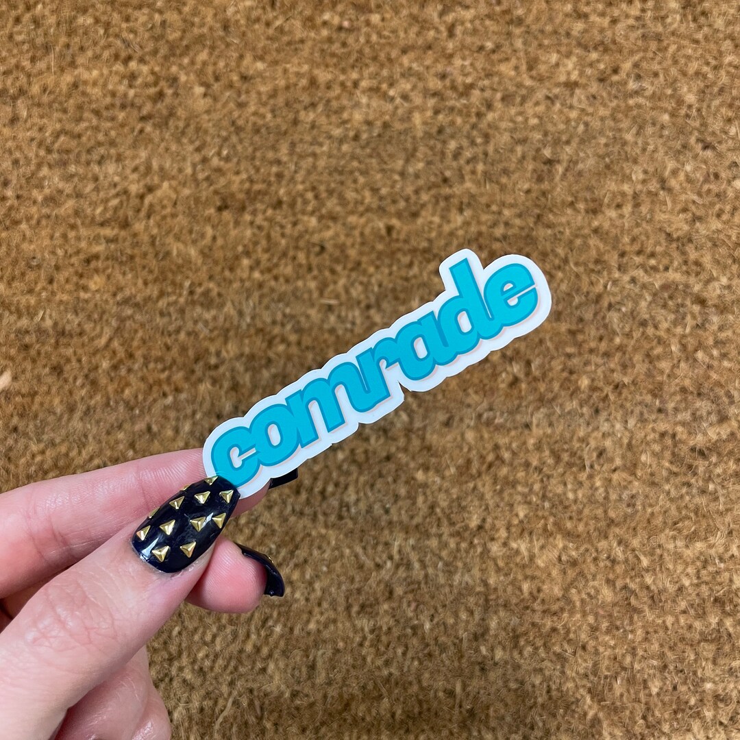 Comrade Sticker Anti-establishment Sticker Vinyl Weather & Scratch ...