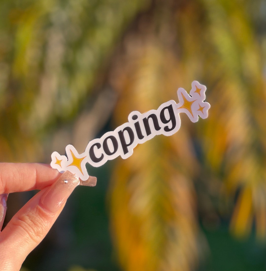 Coping Sticker Mental Health Sticker Depression Gift - Etsy