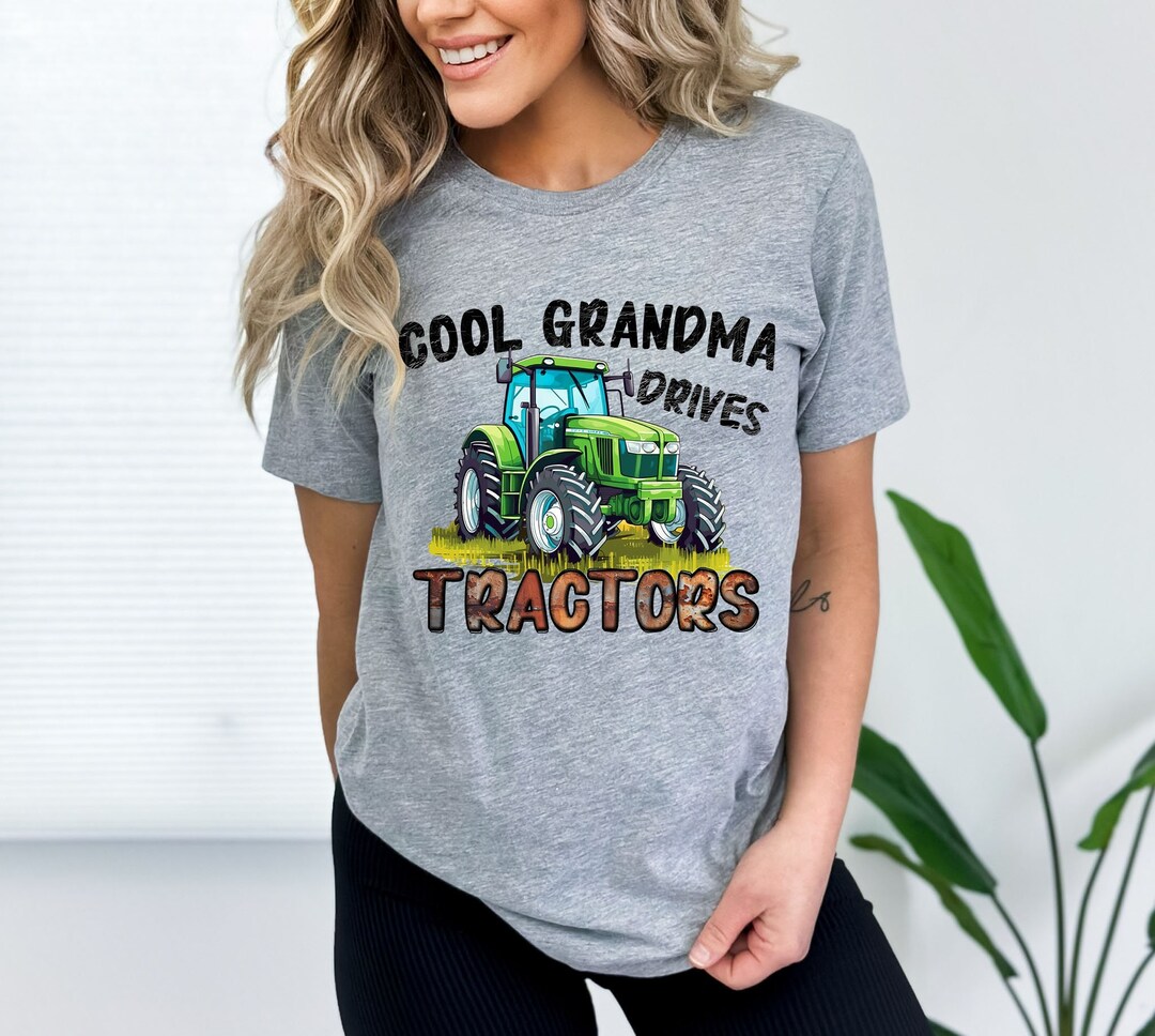 Cool Grandma Drives Tractor Funny Theme Shirt T-shirts Gifts - Etsy