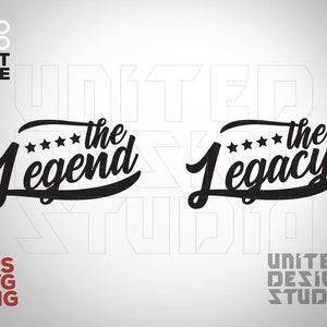 Legend and Legacy, Svg, Eps, Png, Daddy and Me Svg, Legacy Svg, Legacy ...