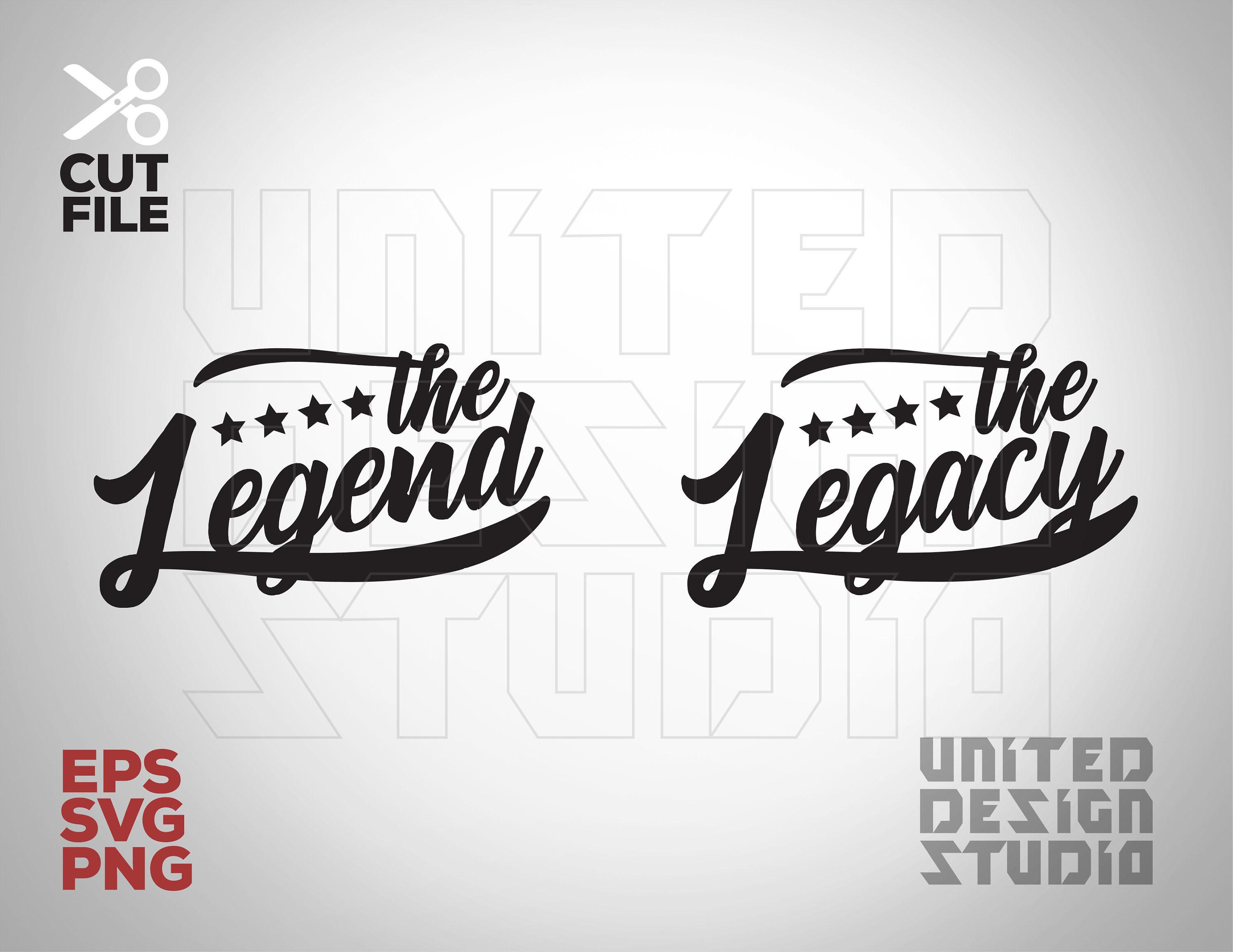 Legend and Legacy, Svg, Eps, Png, Daddy and Me Svg, Legacy Svg, Legacy ...