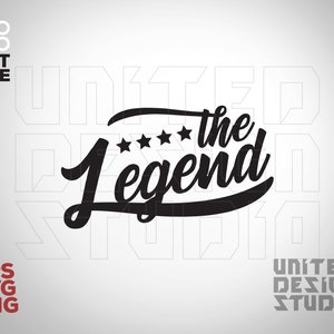 Legend and Legacy, Svg, Eps, Png, Daddy and Me Svg, Legacy Svg, Legacy ...