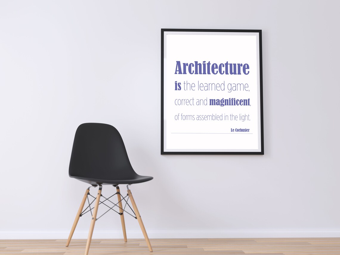 Motivational Quotes Wall Art Print Architecture, Le Corbusier for ...