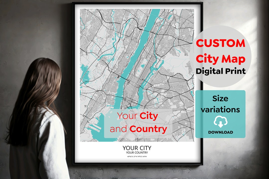 Custom City Map, Digital Download, City Map, Custom Map Print, Custom ...
