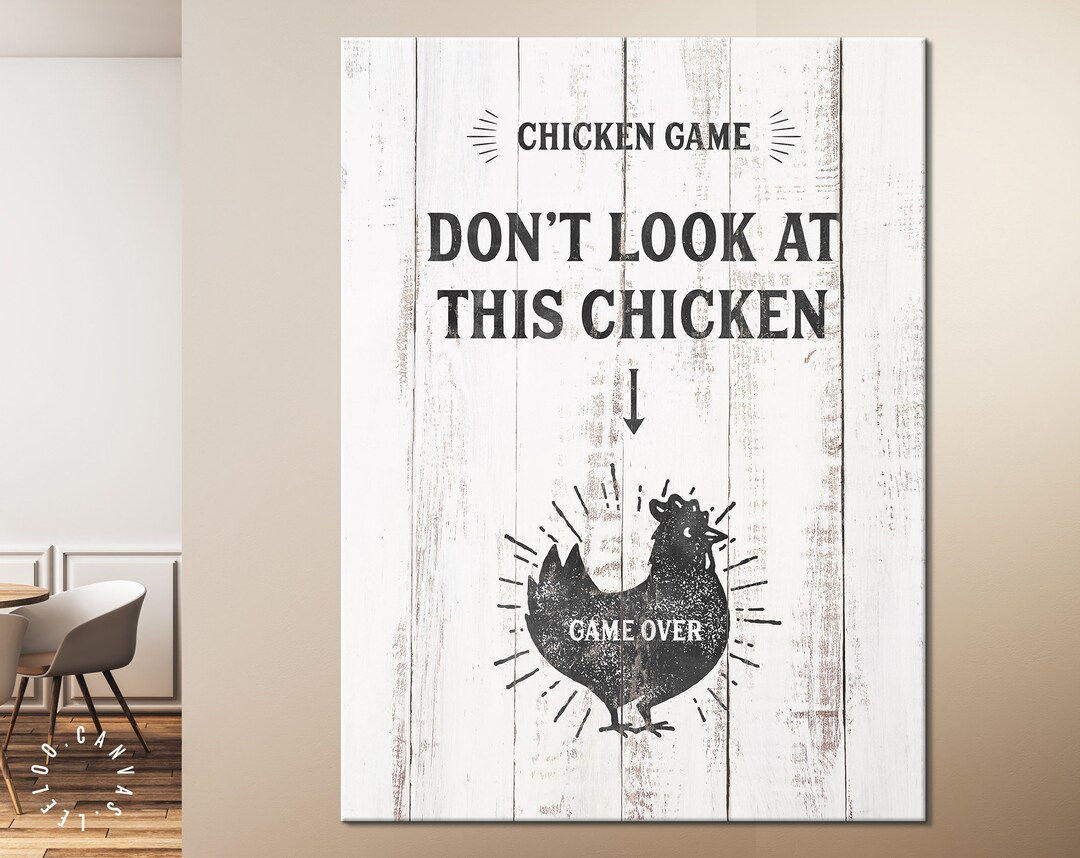 Chicken Game Canvas Print // Wood Texture Canvas Print // Don't Look at ...