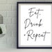 Eat Drink Repeat Printable, Kitchen Printable, Dining Room Print ...