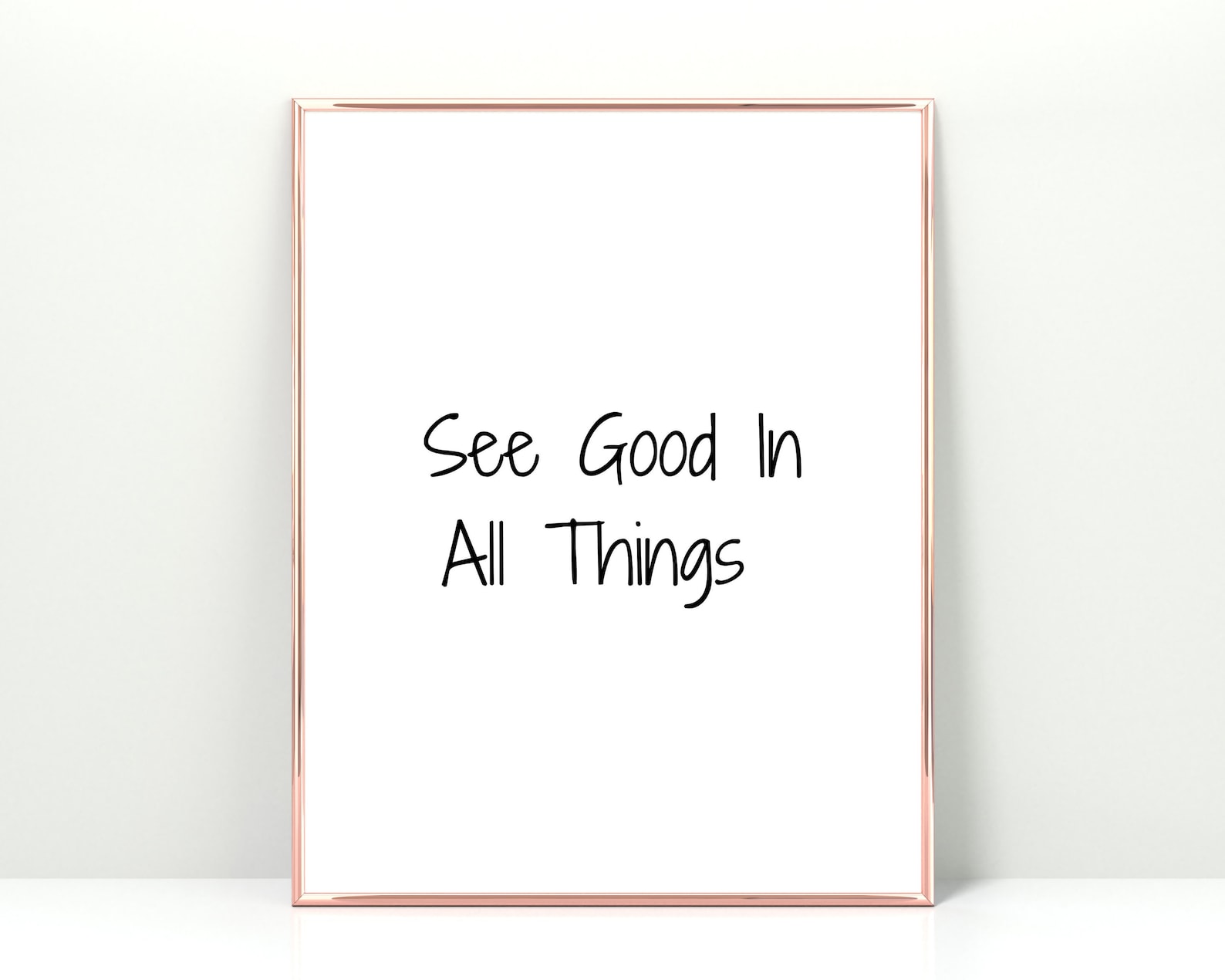 See Good in All Things Printable, See Good in All Thing Quote ...