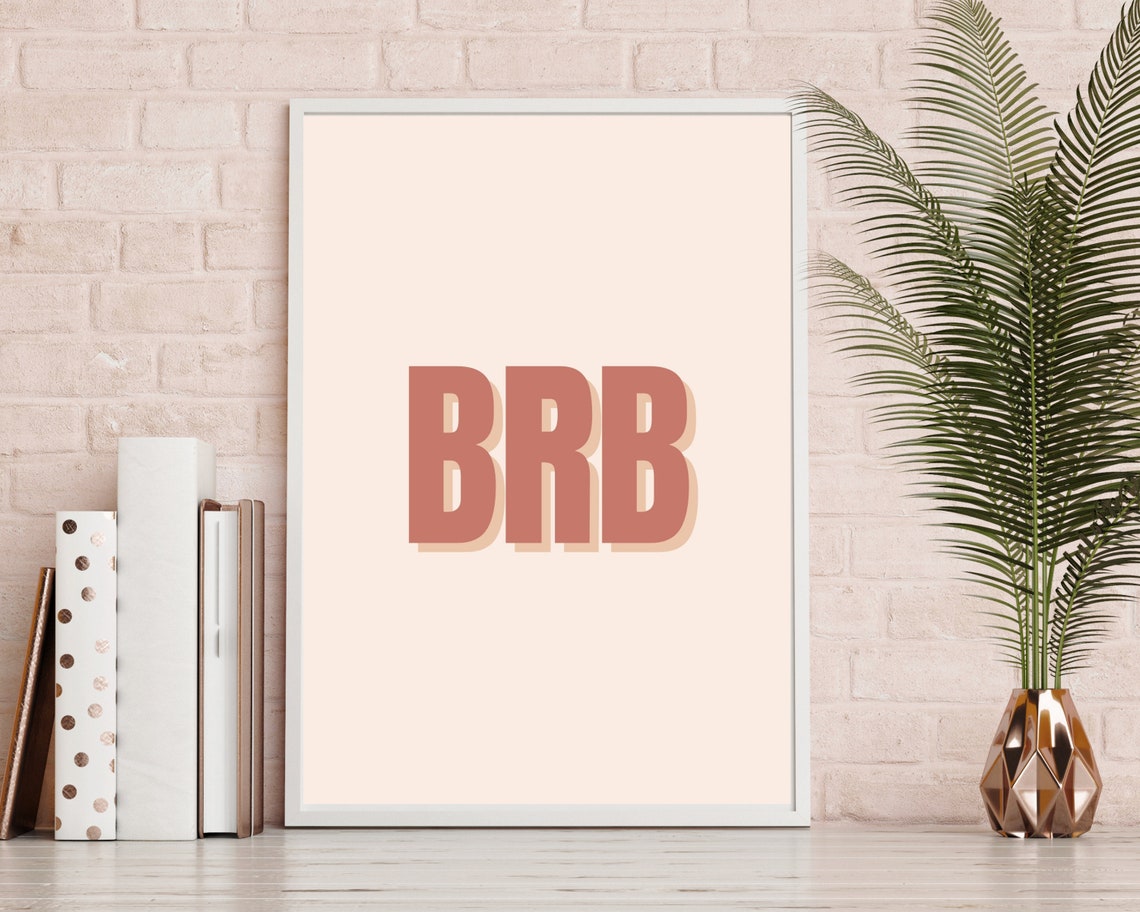 BRB imprimable, signe BRB, art mural mignon, affiche brb, signe de ...