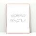 Working Remotely Sign, Working Remote Wall Art, Cute Work From Home ...