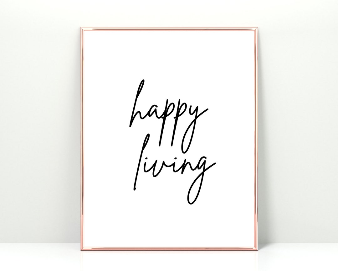 Happy Living Printable, Happy Living Wall Art, Family Printable Art ...