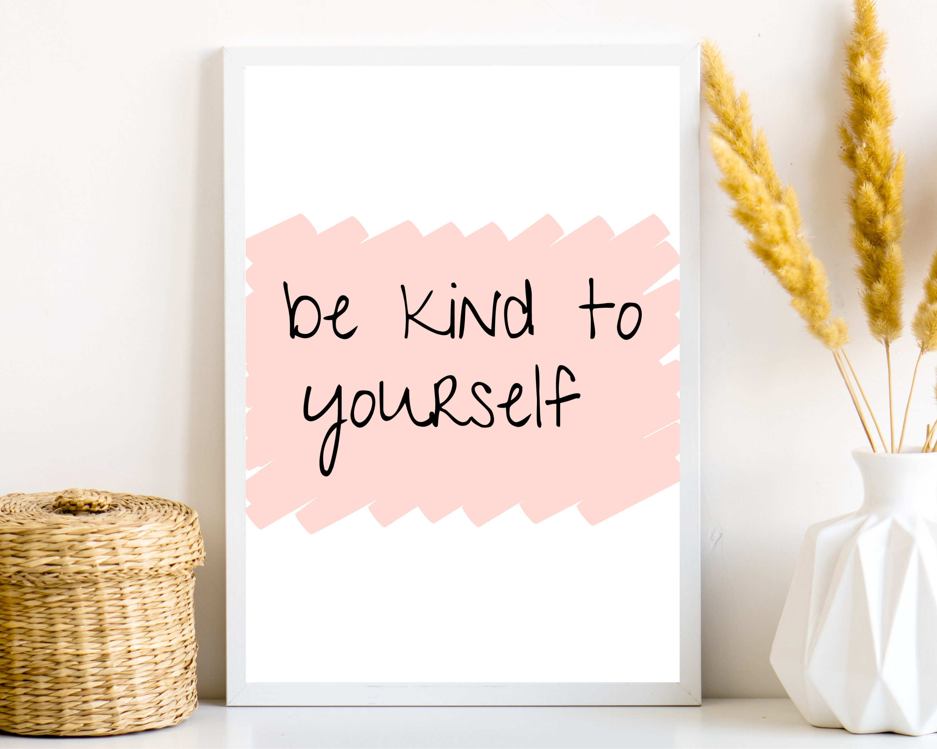 Be Kind to Yourself Print, Be Kind Poster, Pink Wall Art, Inspiring ...